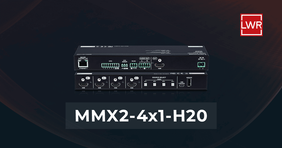 MMX2-4x1-H20 | HDMI 2.0 Switcher with LARA