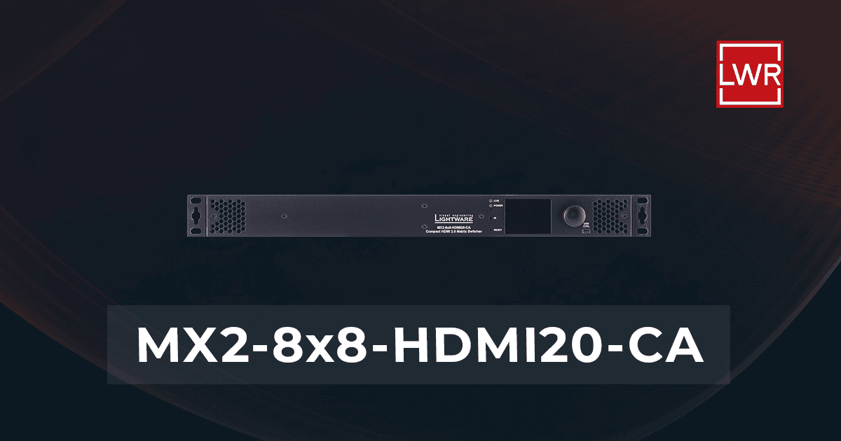 MX2-8x8-HDMI20-CA | 4K HDMI Matrix Switcher