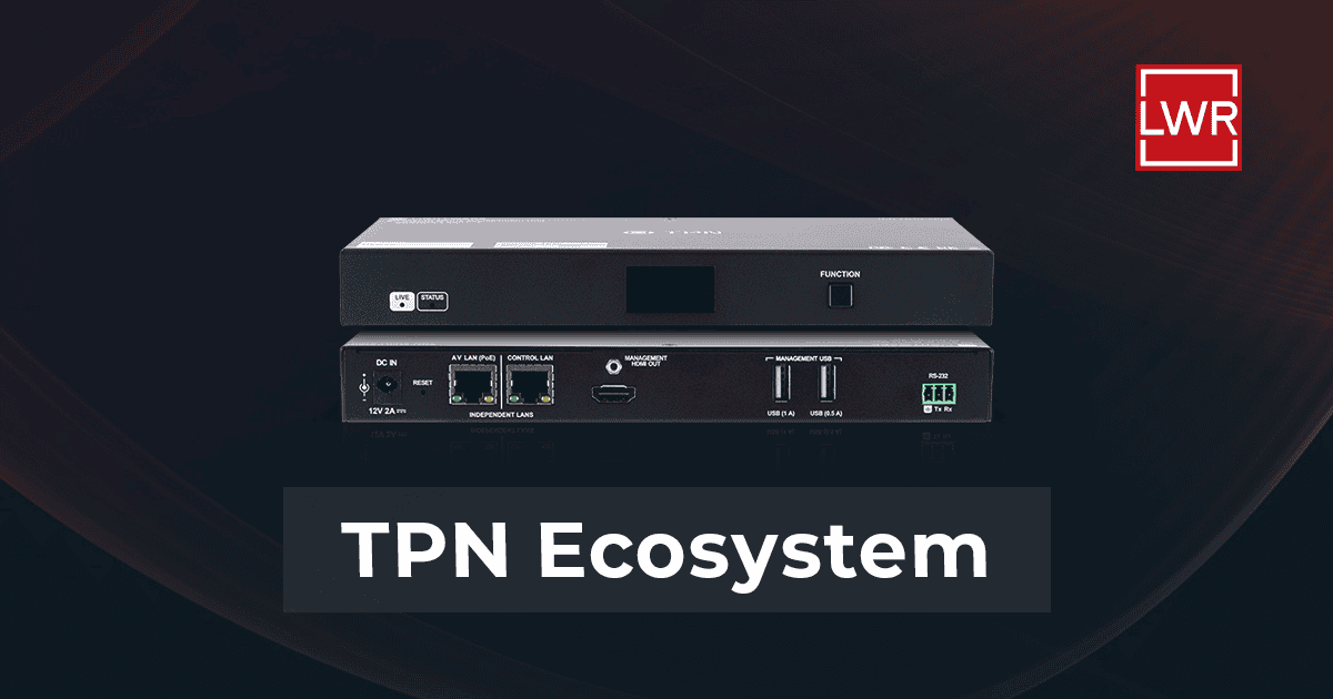 TPN Ecosystem | 10G SDVoE AV-over-IP by Lightware